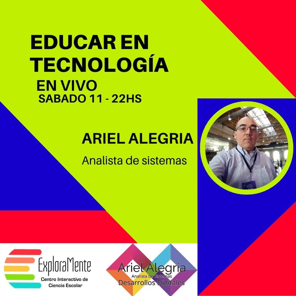 Educar en Tecnología - Entrevistado - El Profe Alegría