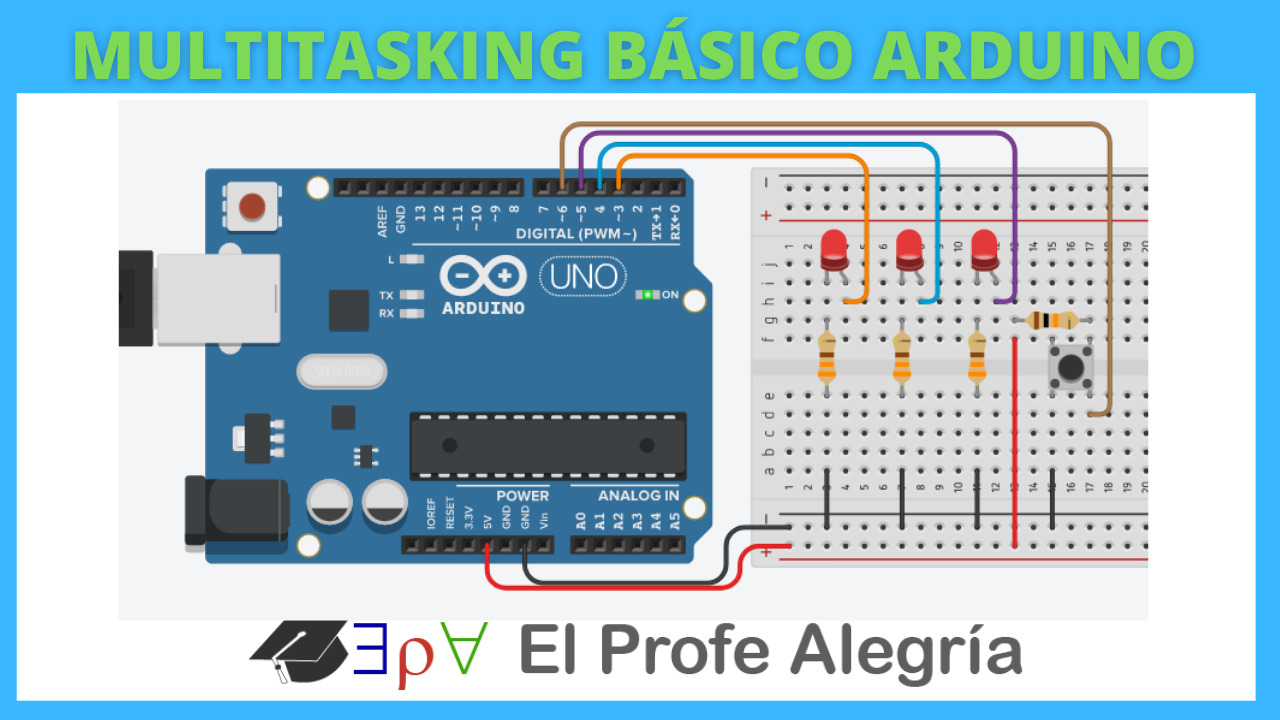 Multitasking BÁsico Arduino El Profe Alegría